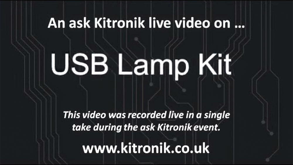 Video USB Lamp Kit – Kitronik Ltd