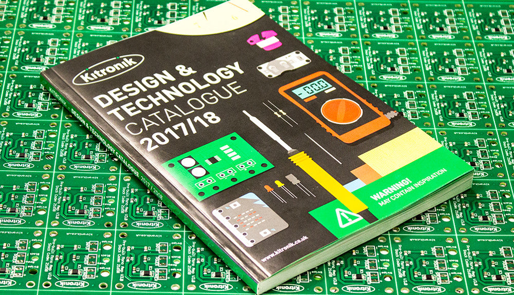 Design And Technology Catalogue 2017 – 2018 – Kitronik Ltd