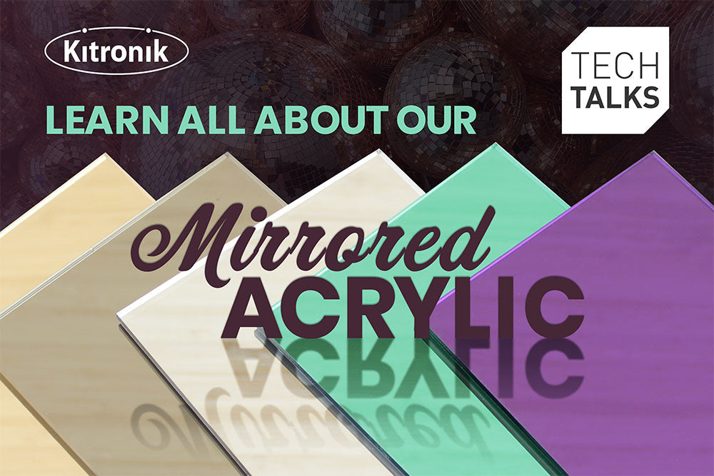Materials Tech Talk - Mirrored Acrylic - Thurs 6th July 2023 at 10:30A ...